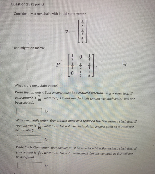 Solved Question 25 (1 point) Consider a Markov chain with | Chegg.com