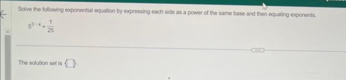 Solved Solve the following exponential equation by | Chegg.com