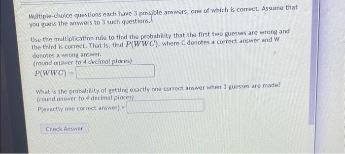 Solved Multiple-choice questions each have 3 possible | Chegg.com