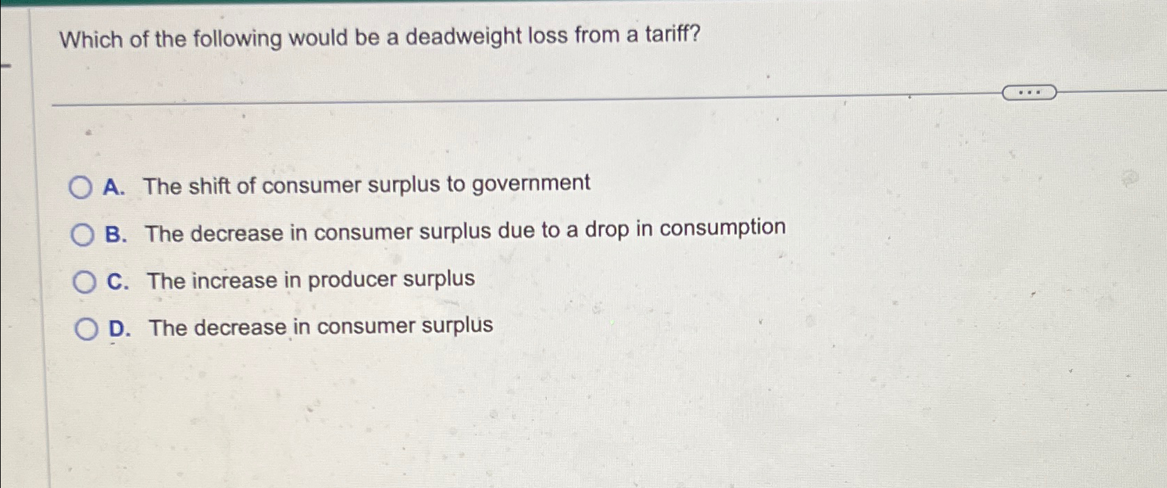 Solved Which of the following would be a deadweight loss | Chegg.com