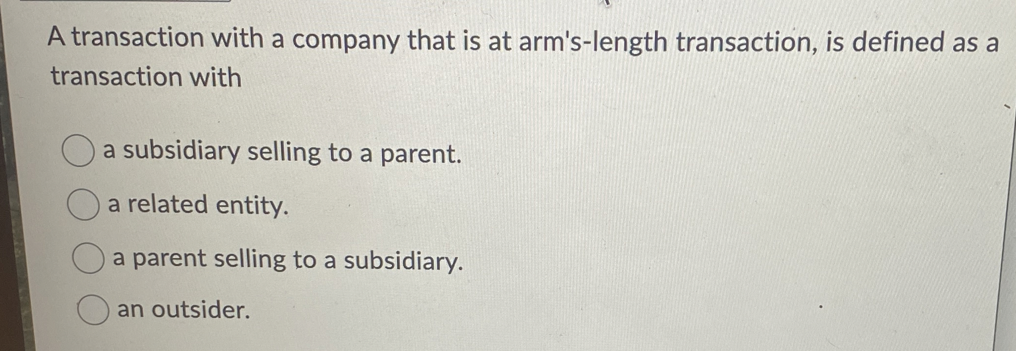 Solved A transaction with a company that is at arm's-length | Chegg.com