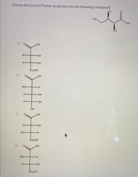 Solved Choose the correct Fischer projection for the | Chegg.com