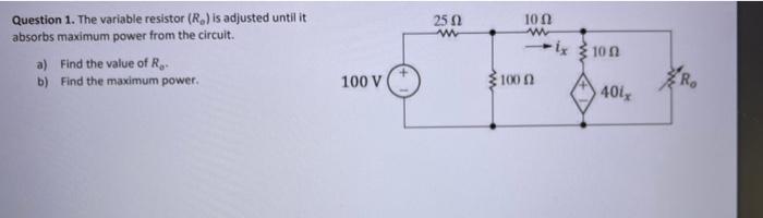 Solved Question 1. The variable resistor (R) is adjusted | Chegg.com