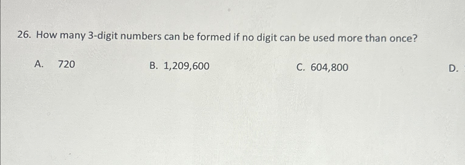 How many 3-digit numbers can be formed if no digit | Chegg.com
