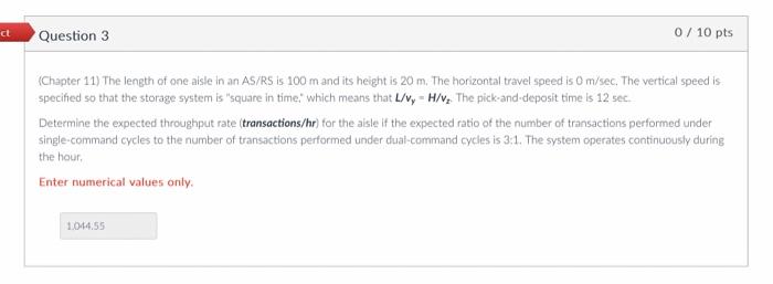 Solved (Chapter 11) The length of one aisle in an AS/RS is | Chegg.com