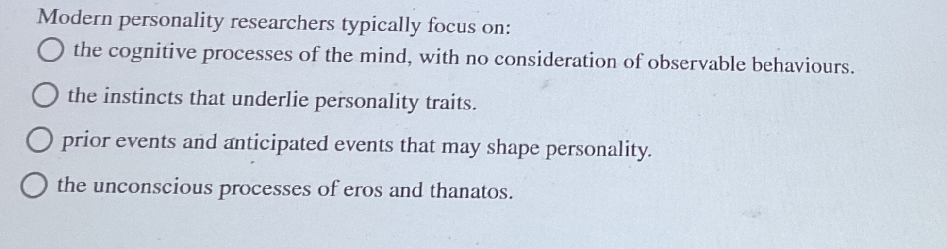 Solved Modern personality researchers typically focus on:the | Chegg.com