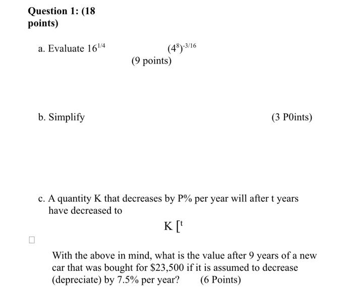 Question 1: (18 points) a. Evaluate 161/4 (9 points | Chegg.com Question 1: (18 points) a. Evaluate 161/4 (9 points | Chegg.com