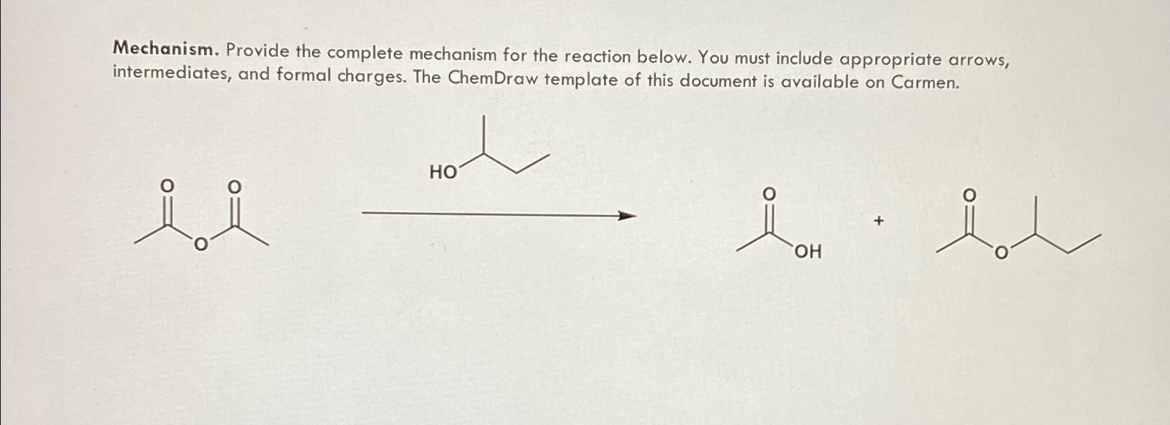 Solved Mechanism. Provide the complete mechanism for the | Chegg.com