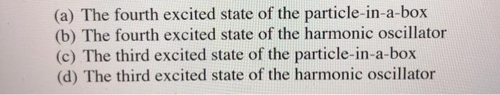 Solved What wavefunction is even? (a) The fourth excited | Chegg.com