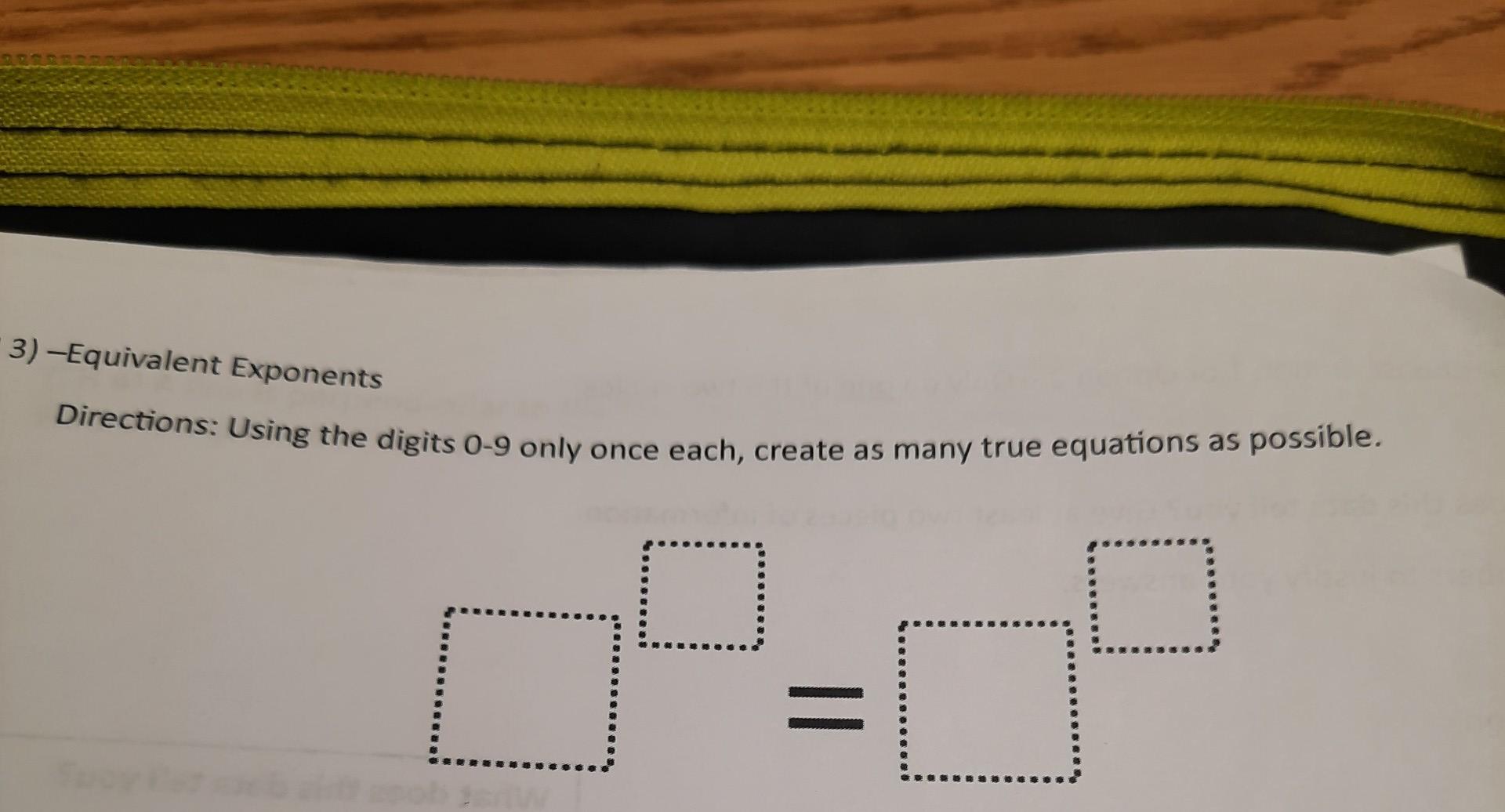 Solved 3) -Equivalent Exponents Directions: Using the digits | Chegg.com