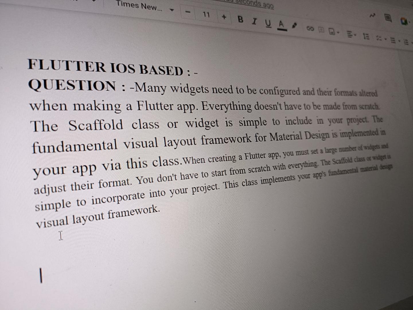 Solved FLUTTER IOS BASED : - QUESTION : -Many widgets need | Chegg.com