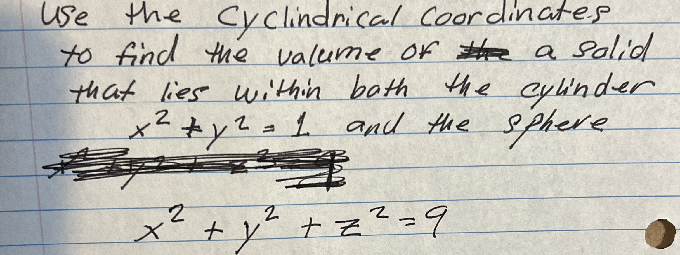 Solved Use the Cyclindrical coordinates to find the valume | Chegg.com