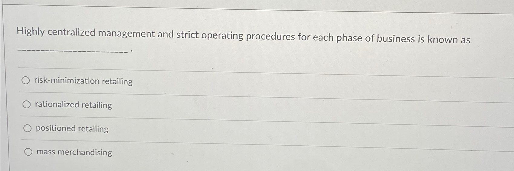 Solved Highly centralized management and strict operating | Chegg.com