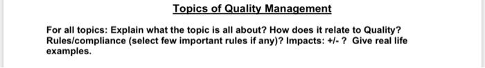 Solved Topics of Quality Management For all topics: Explain | Chegg.com