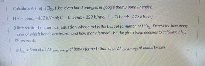 Solved Calculate AHF of HCl(g(Use given bond energies or | Chegg.com