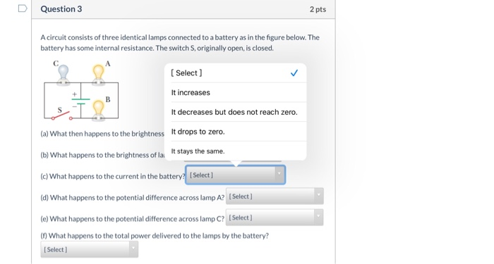 Solved Question 3 2 pts (Select) A circuit consists of three | Chegg.com