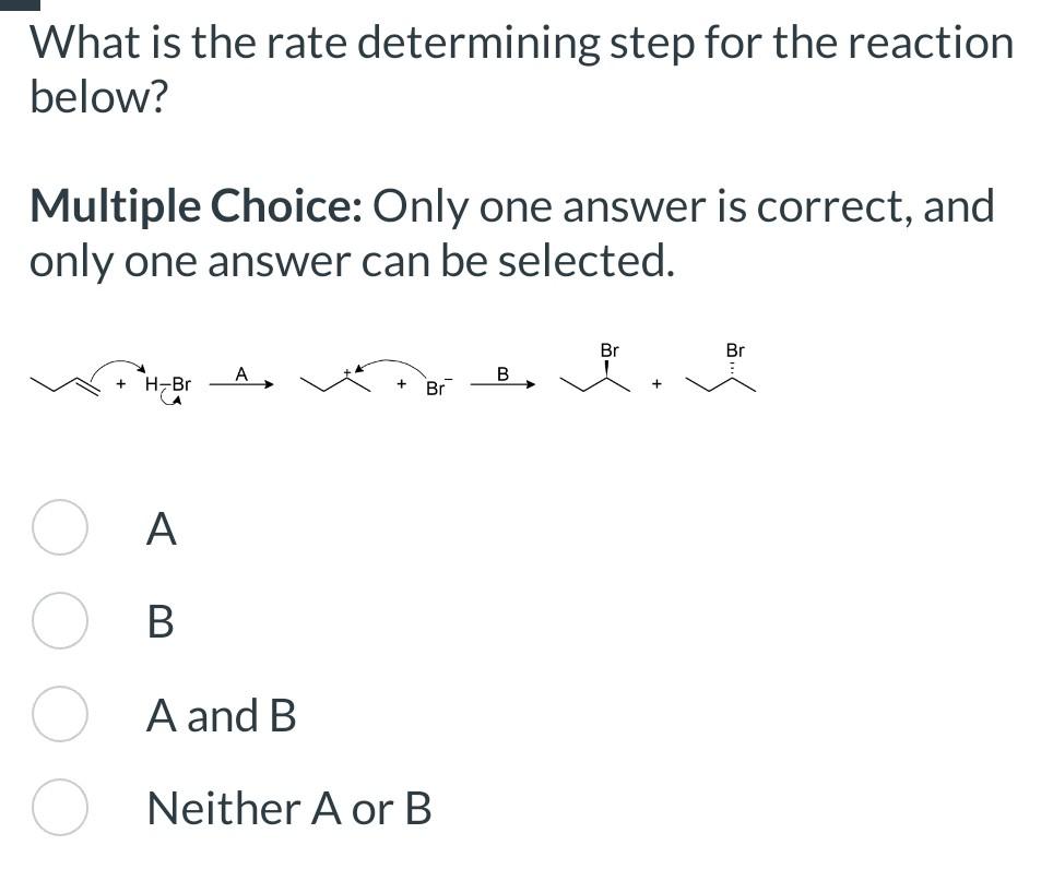 Solved What is the rate determining step for the reaction | Chegg.com