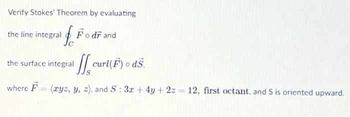 Solved Verify Stokes' Theorem by evaluating the line | Chegg.com