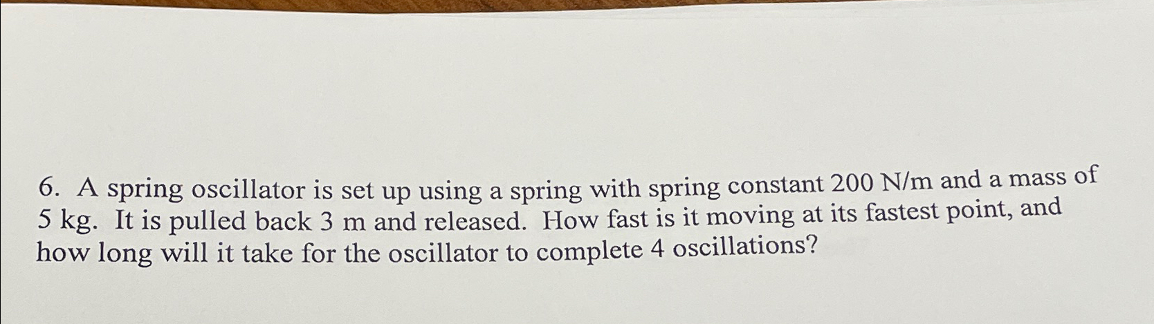 Solved A spring oscillator is set up using a spring with | Chegg.com