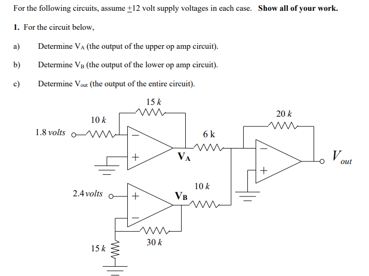 Solved For the following circuits, assume +-12 ﻿volt supply | Chegg.com
