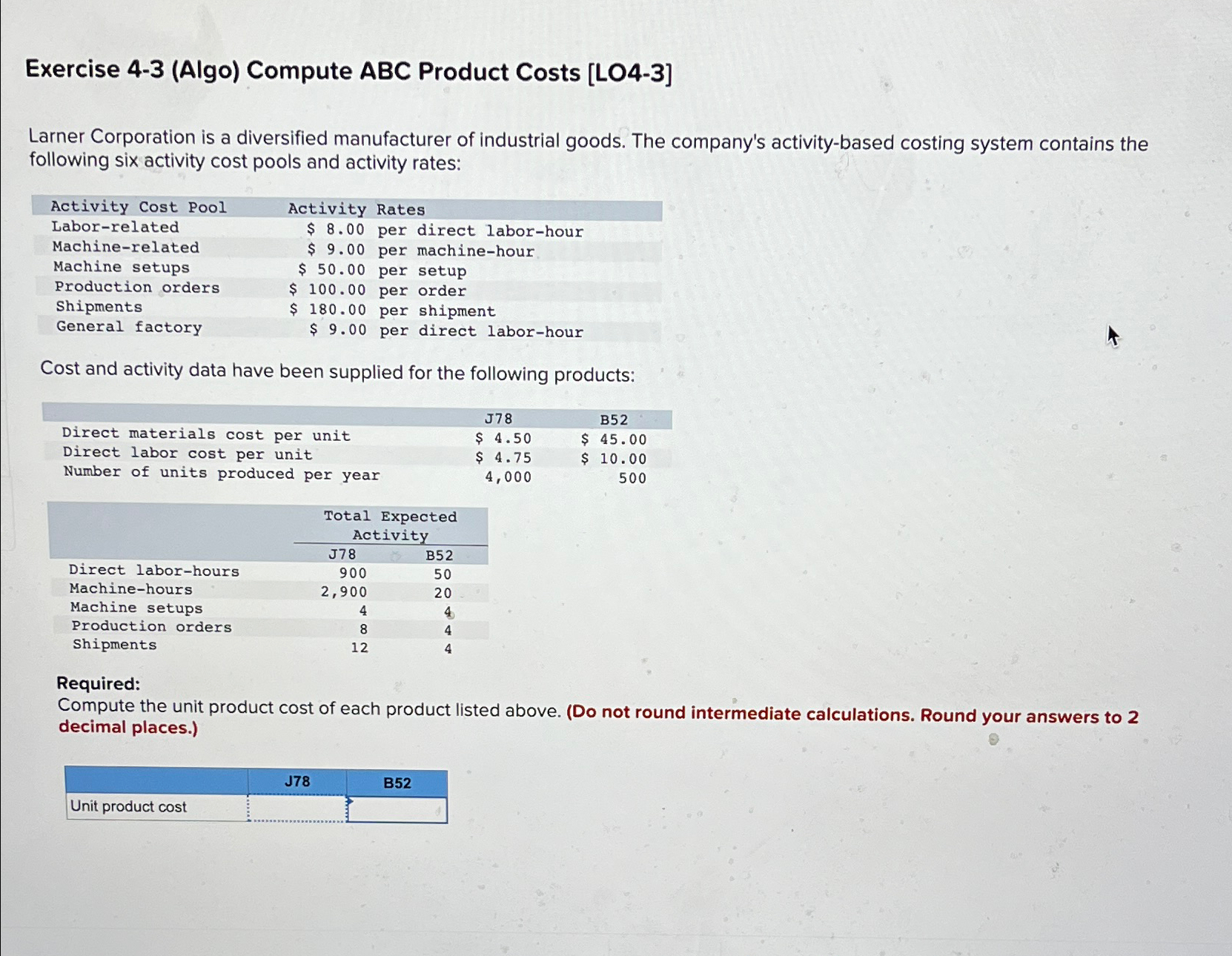 Solved Exercise 4-3 (Algo) ﻿Compute ABC Product Costs | Chegg.com