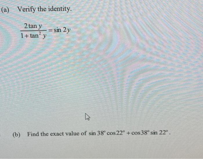 Solved Verify the identity. 2 tan y 1+ tan y = sin 2y | Chegg.com