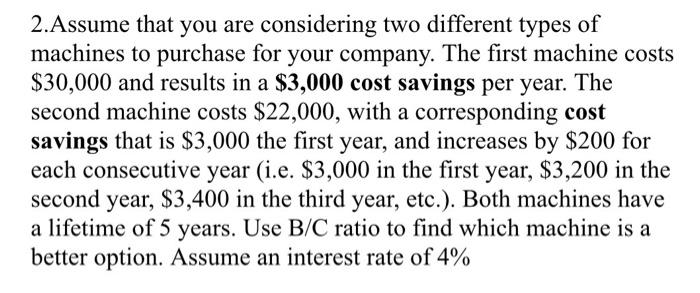Solved 2.Assume that you are considering two different types | Chegg.com