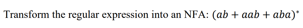 Solved Transform the regular expression into an NFA: | Chegg.com