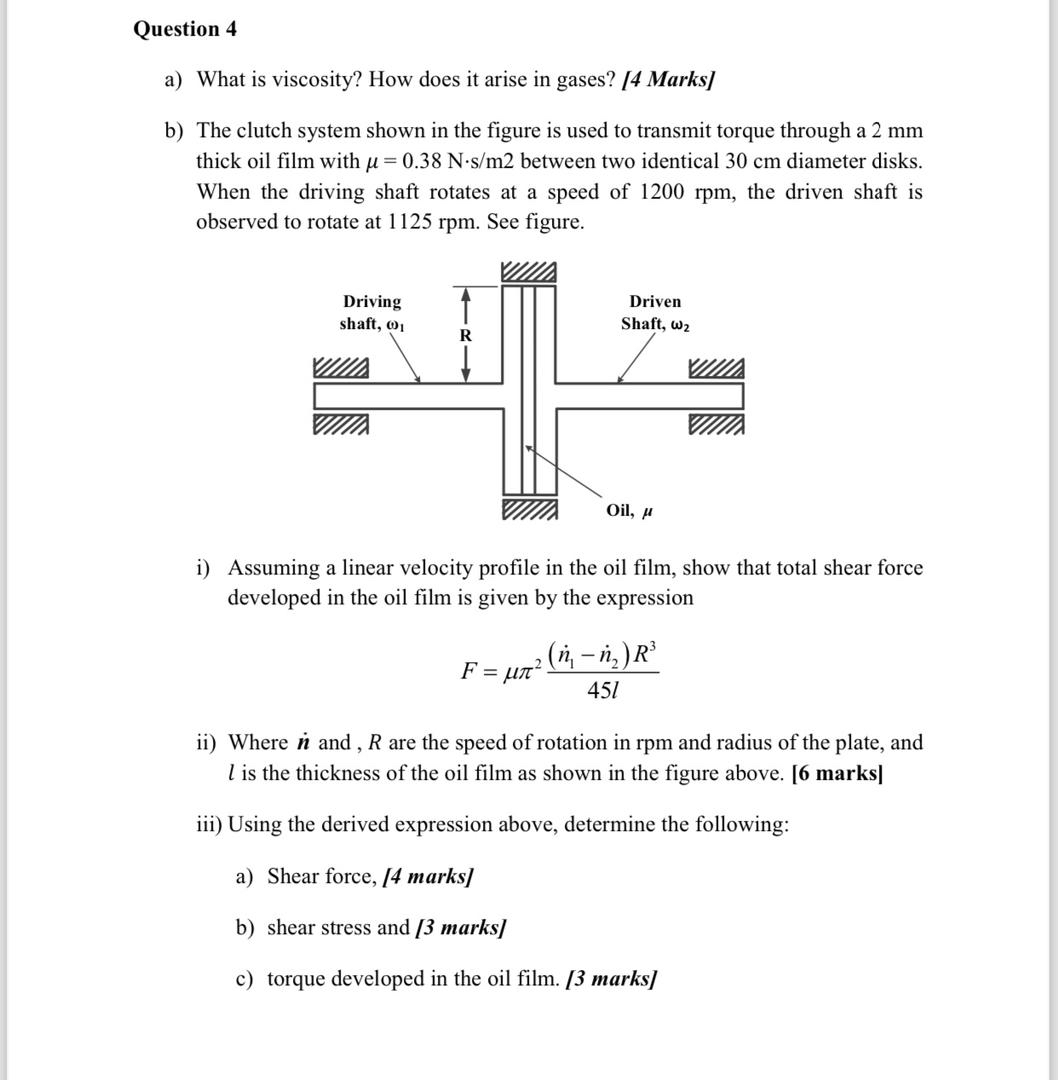 Solved Question 4a) ﻿What is viscosity? How does it arise in | Chegg.com