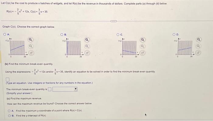 Solved R(x)=−52x2+12x,C(x)=53x+35 Graph both functions. | Chegg.com