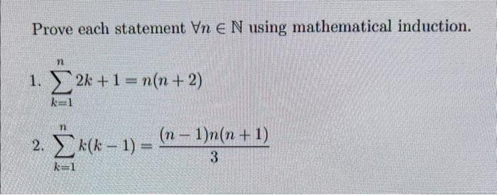 Solved Prove each statement ∀n∈N using mathematical | Chegg.com