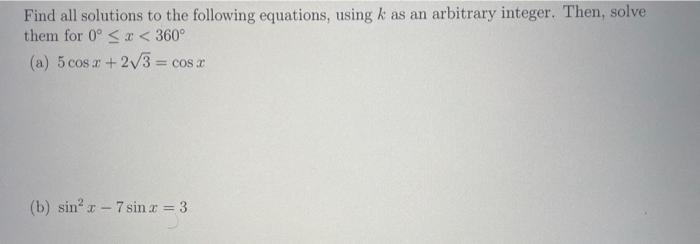Solved Find all solutions to the following equations, using | Chegg.com