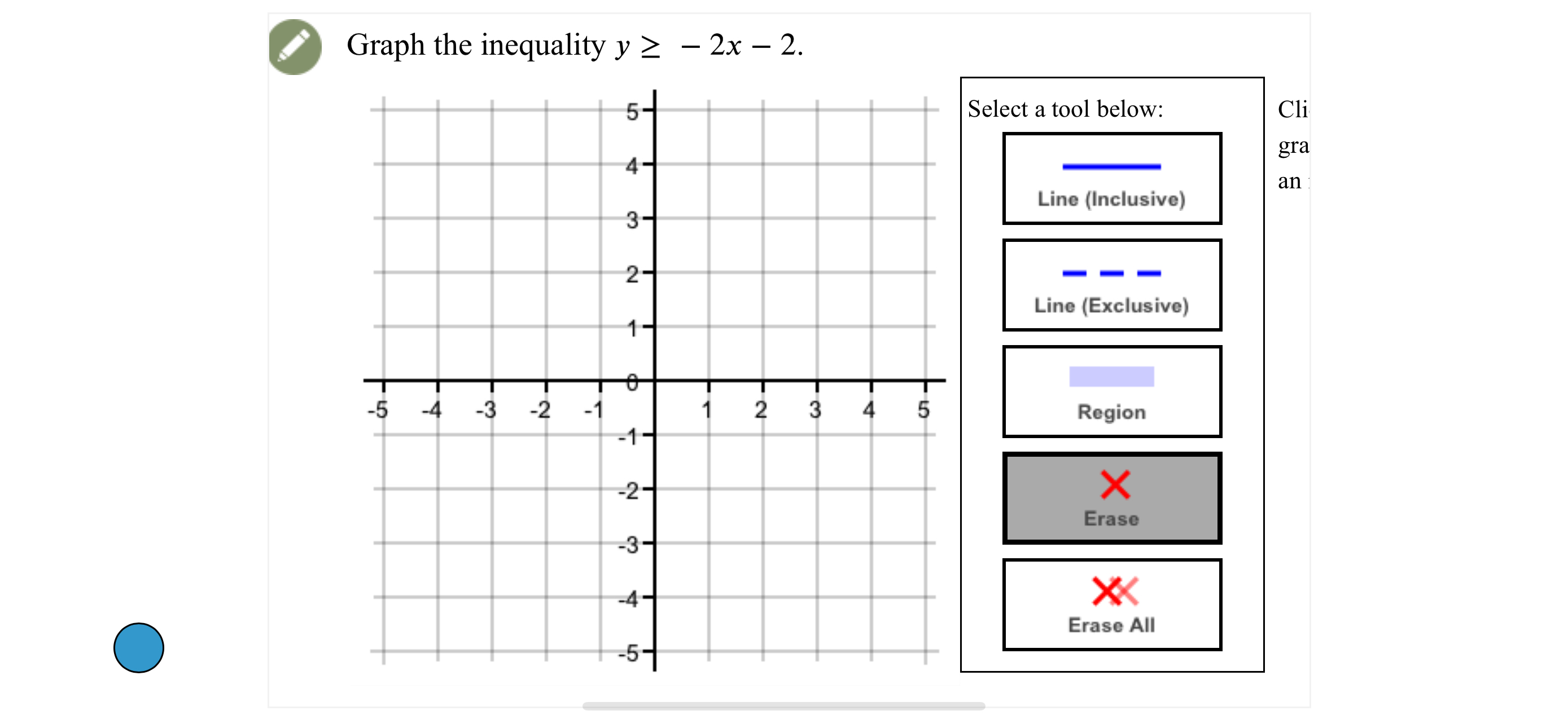 Solved Graph the inequality y≥-2x-2.Select a tool | Chegg.com