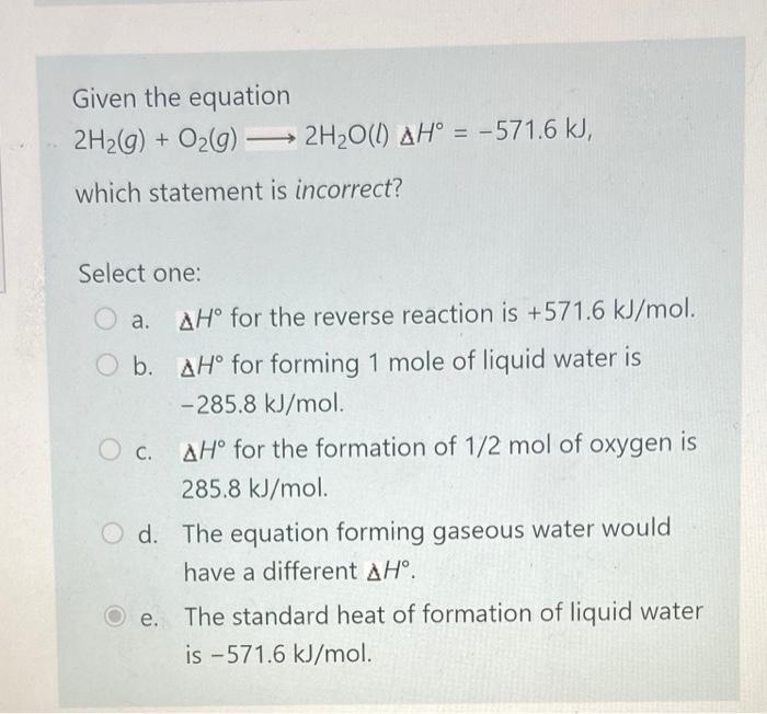 Given the equation 2H2(g)+O2(g) 2H2O(l)ΔH∘=−571.6 kJ | Chegg.com