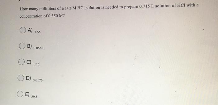 Solved How many milliliters of a 14.2 M HCl solution is | Chegg.com