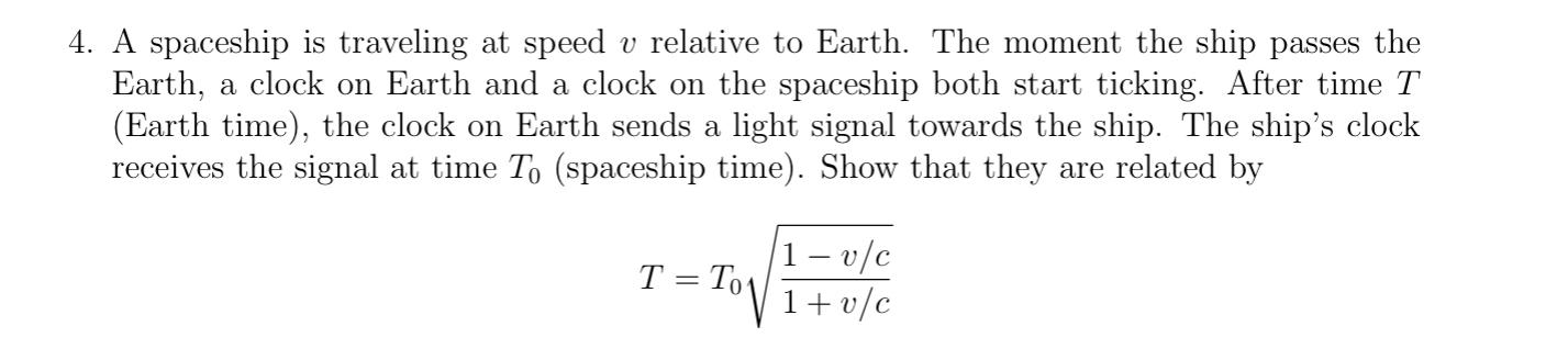 Solved A spaceship is traveling at speed v ﻿relative to | Chegg.com