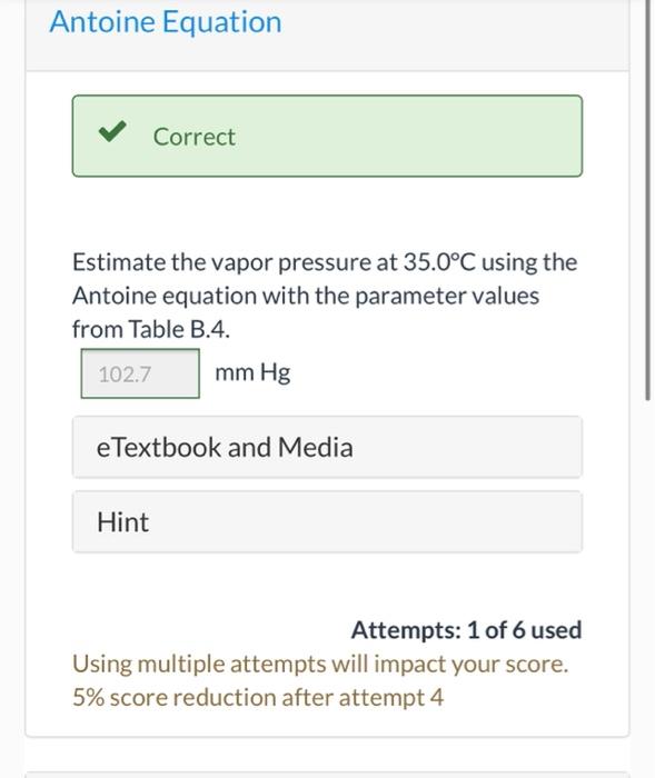 Solved Antoine Equation Correct Estimate the vapor pressure | Chegg.com