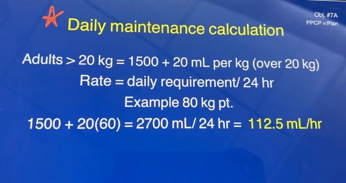 Solved Daily maintenance calculation Adults >20 kg Rate | Chegg.com