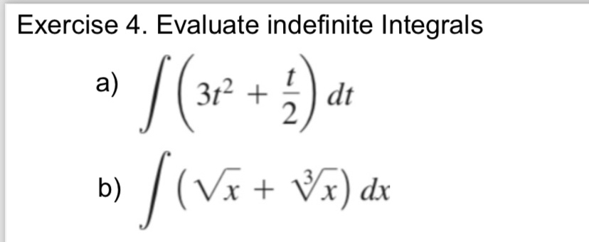 Solved Exercise 4. ﻿Evaluate indefinite | Chegg.com