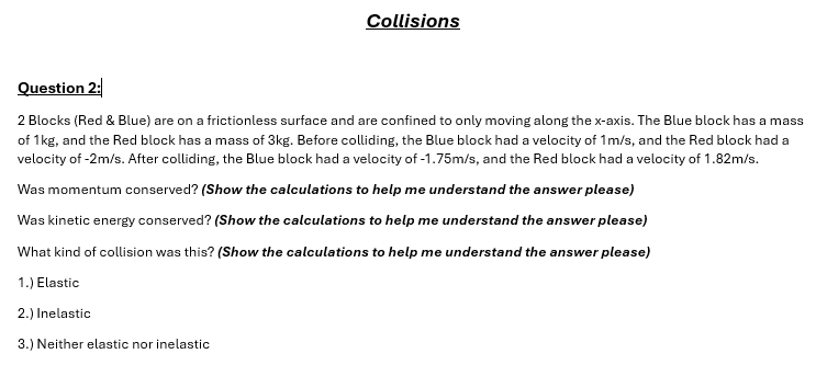 Solved Collisions Question 2:2 ﻿Blocks (Red & Blue) ﻿are on | Chegg.com