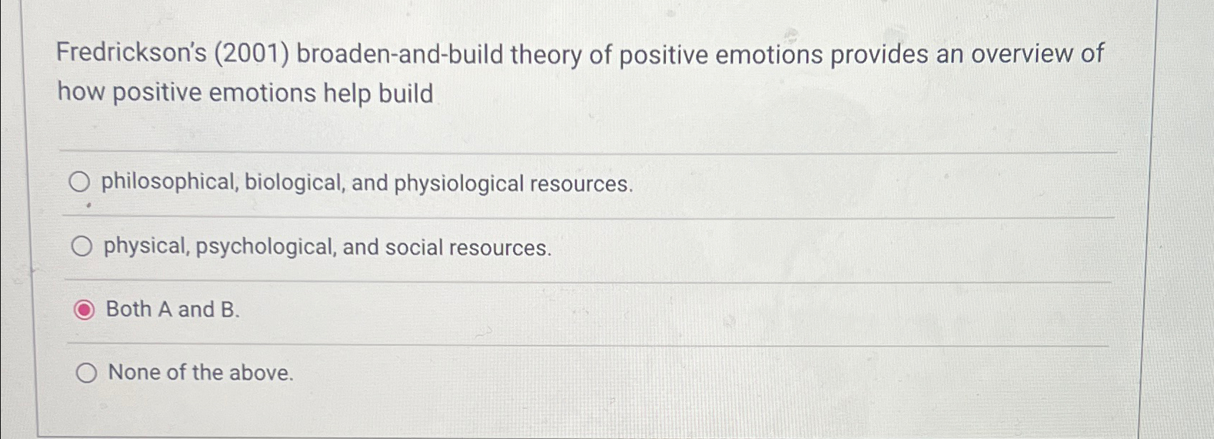 Solved Fredrickson's (2001) ﻿broaden-and-build theory of | Chegg.com