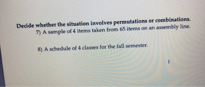 Solved Decide whether the situation involves permutations or | Chegg.com