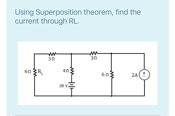 Solved Using Superposition theorem, find the current through | Chegg.com