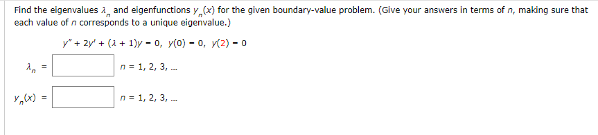 Solved Find the eigenvalues λn ﻿and eigenfunctions yn(x) | Chegg.com
