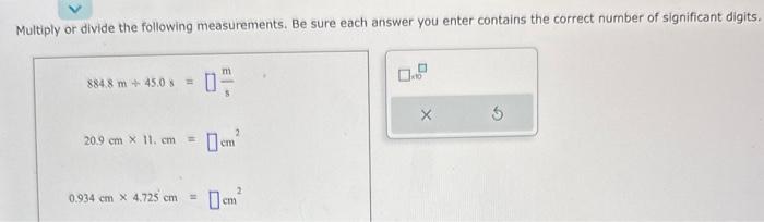 Solved Multiply or divide the following measurements. Be | Chegg.com