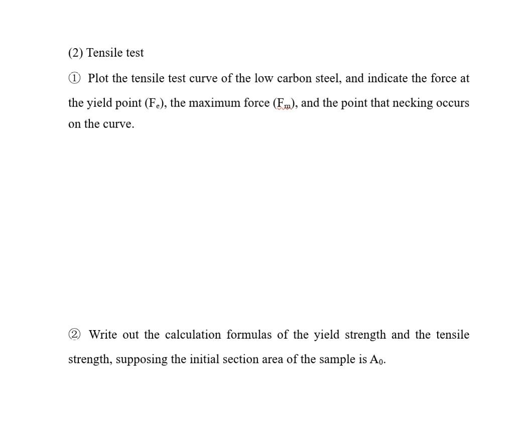 Solved (2) Tensile test 1 Plot the tensile test curve of the | Chegg.com