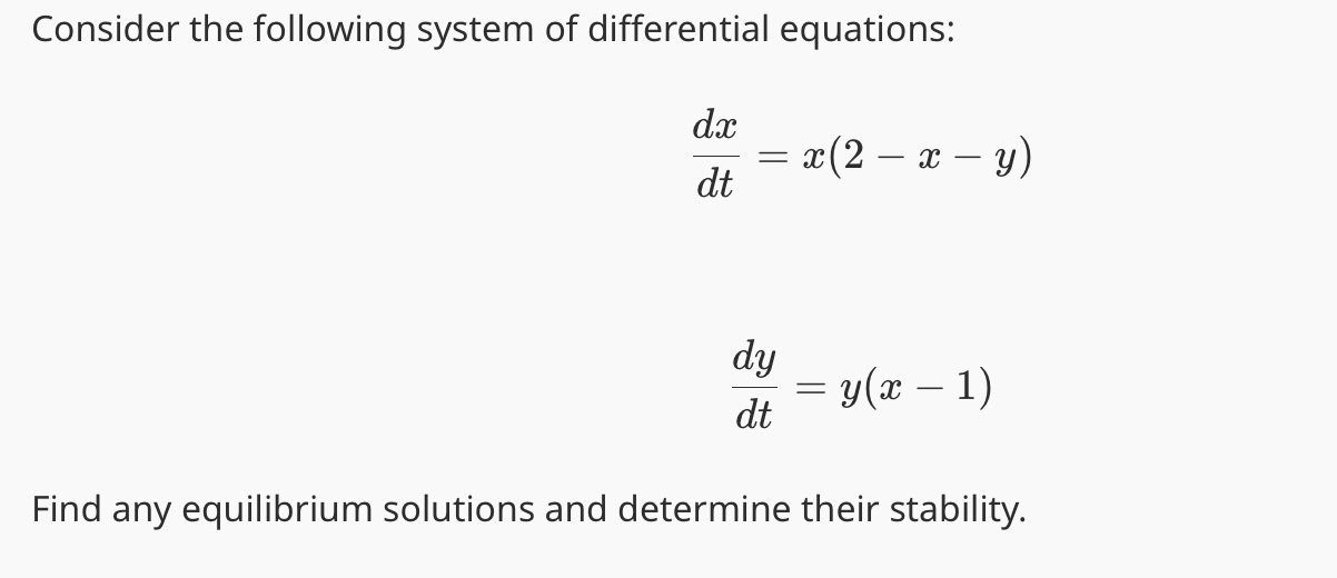 [Solved]: Consider the following system of differential equa