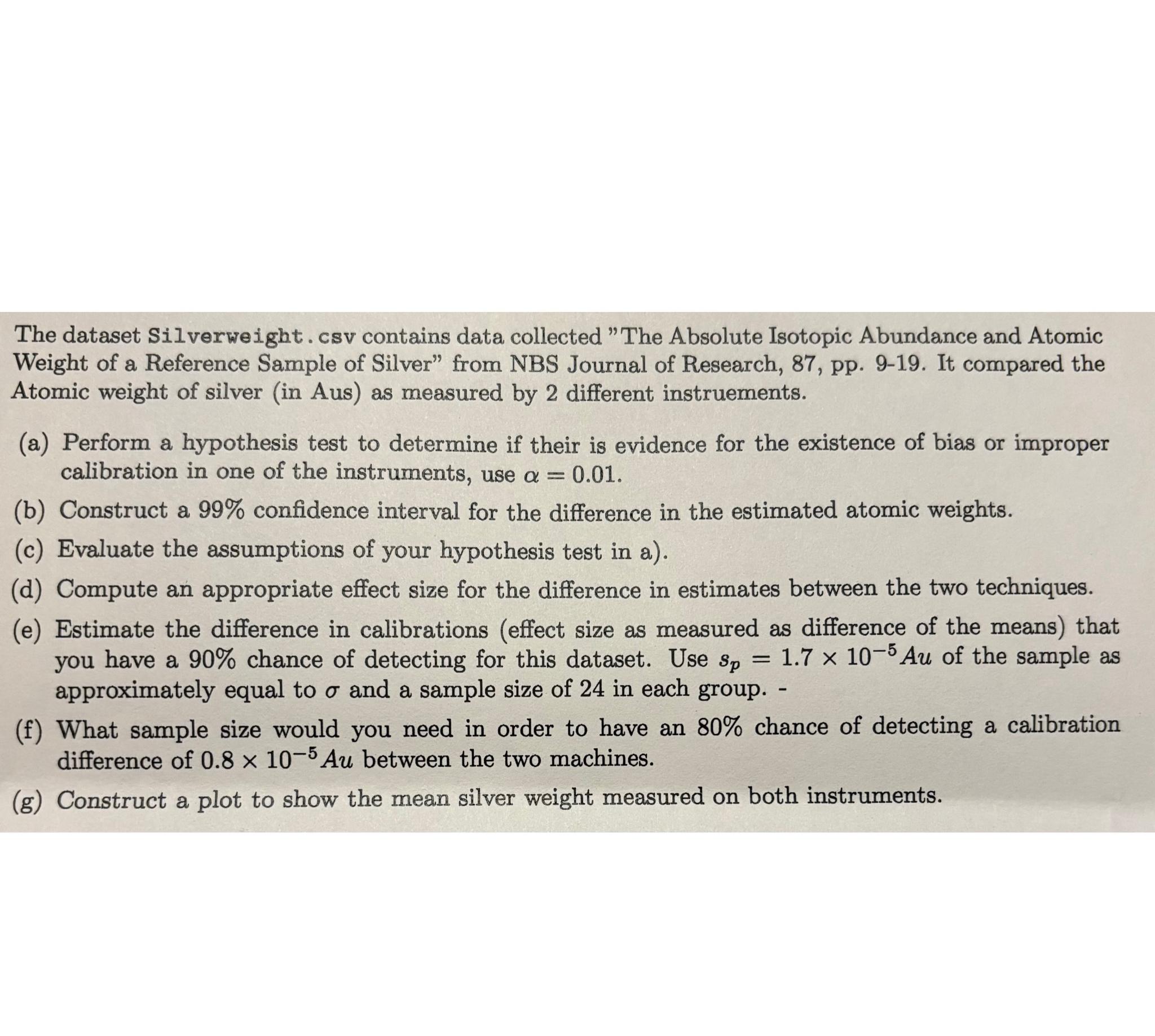 Solved The dataset Silverweight. csv contains data collected | Chegg.com