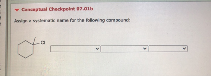 Solved Conceptual Checkpoint 07.01b T Assign a systematic | Chegg.com