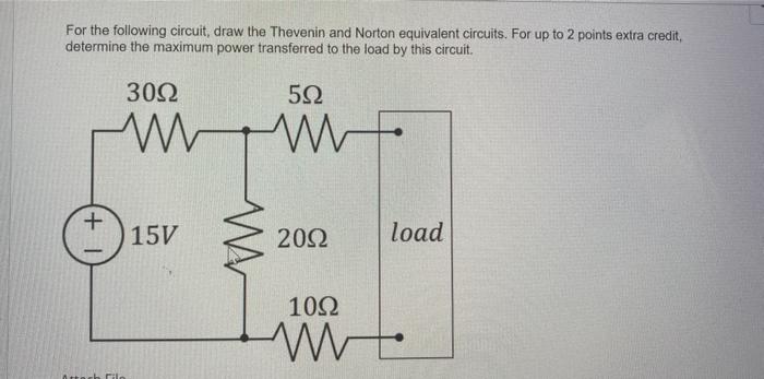 Solved For the following circuit, draw the Thevenin and | Chegg.com